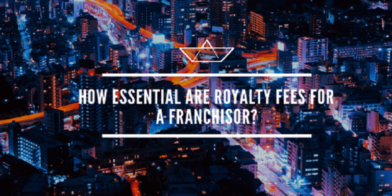 How Essential Are Royalty Fees for a Franchisor? | Franchise UK